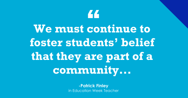 Building a 'Sense of Community' Online Among Teachers & Students (Opinion)