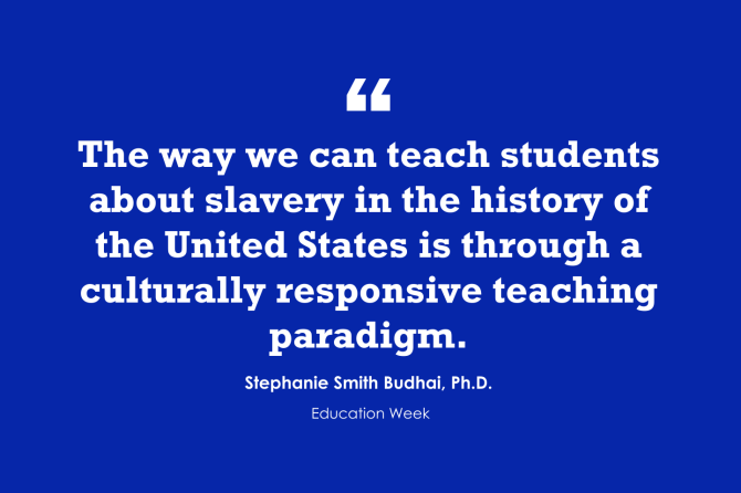 Teaching About Slavery in the United States? Start With Honesty (Opinion)
