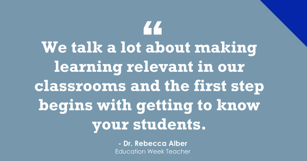 Make Learning Relevant by 'Getting to Know Your Students' (Opinion)